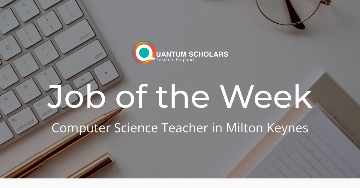 Job of the Week – Computer Science Teacher - Quantum Scholars
